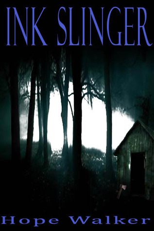 Ink Slinger by Hope Walker | Goodreads