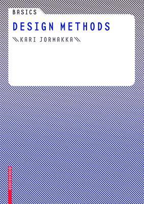 Basics Design Methods by Kari Jormakka | Goodreads