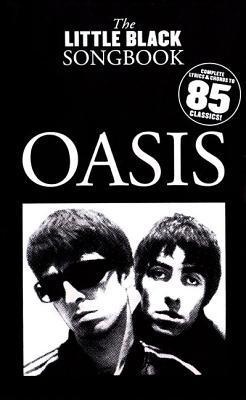 Oasis - The Little Black Songbook: Chords/Lyrics by Oasis | Goodreads