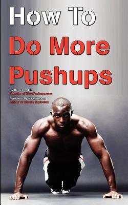 How To Do More Pushups by Barry Rabkin | Goodreads