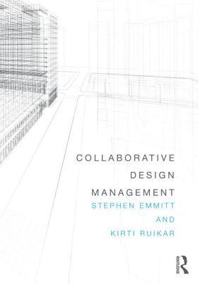 Collaborative Design Management by Stephen Emmitt | Goodreads