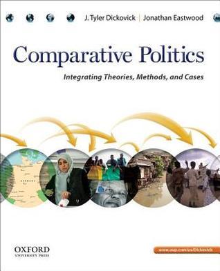 Comparative Politics: Integrating Theories, Methods, and Cases by J ...