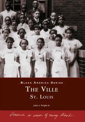 The Ville: St. Louis (MO) by John A. Wright Sr. | Goodreads