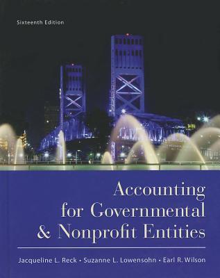 Accounting for Governmental and Nonprofit Entities by Jacqueline L ...