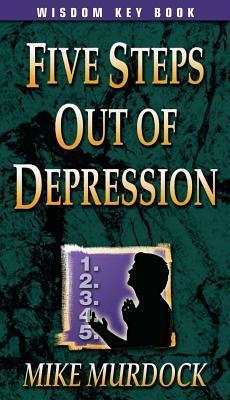 Five Steps Out of Depression by Mike Murdock | Goodreads