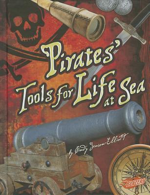 Pirates' Tools for Life at Sea by Cindy Jenson-Elliott | Goodreads