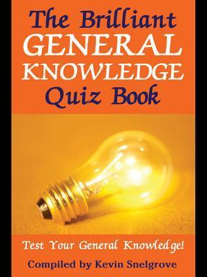 The Brilliant General Knowledge Quiz Book: Test Your General Knowledge ...