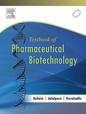 Textbook of Pharmaceutical Biotechnology by Chandrakant Kokate | Goodreads