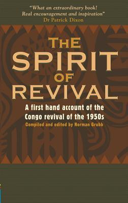 The Spirit of Revival by Norman P. Grubb | Goodreads