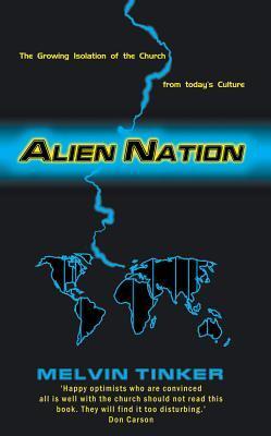 Alien Nation: The Growing Isolation of the Church from today's Culture ...