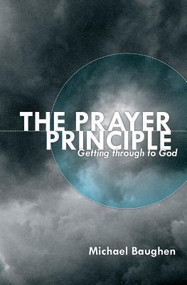 The Prayer Principle by Michael Baughen | Goodreads