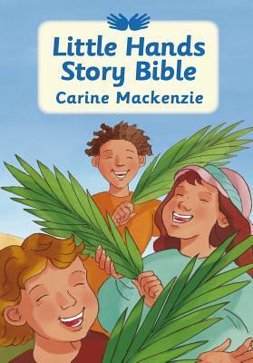 Little Hands Story Bible by Carine Mackenzie | Goodreads