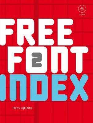 Free Font Index 2 [With CDROM] by Hans Lijklema | Goodreads