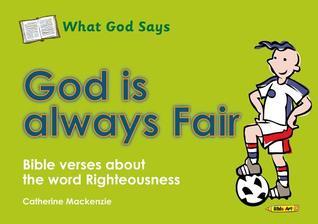 God Is Always Fair (Bible Art) by Catherine MacKenzie | Goodreads