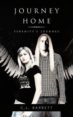 Journey Home: Serenity's Journey by C.L. Barrett | Goodreads