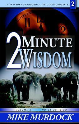 2 Minute Wisdom Vol2 by Mike Murdock | Goodreads