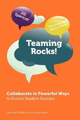 Teaming Rocks! Collaborate in Powerful Ways to Ensure Student Success ...
