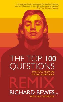 The Top 100 Questions- Remix by Richard Bewes | Goodreads