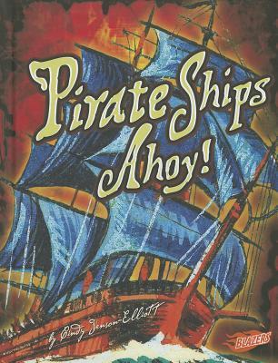 Pirate Ships Ahoy! by Cindy Jenson-Elliott | Goodreads