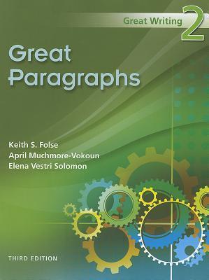 Great Writing 2: Great Paragraphs by Keith S. Folse | Goodreads