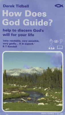 How Does God Guide?: Help to discern God's will for your life by Derek ...