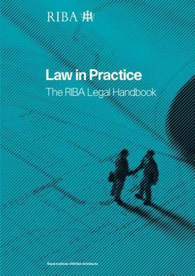 Law in Practice: The RIBA Legal Handbook by John Wevill | Goodreads