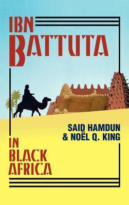 Ibn Battuta in Black Africa by Said Hamdun | Goodreads