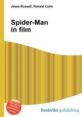 Spider-Man in Film by Jesse Russell | Goodreads