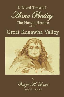 Life and Times of Anne Bailey by C. Stephen Badgley | Goodreads