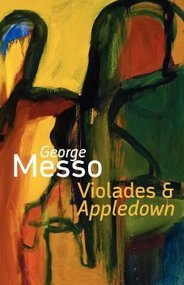 Violades & Appledown by George Messo | Goodreads