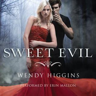 Sweet Evil (The Sweet Trilogy, #1) by Wendy Higgins | Goodreads