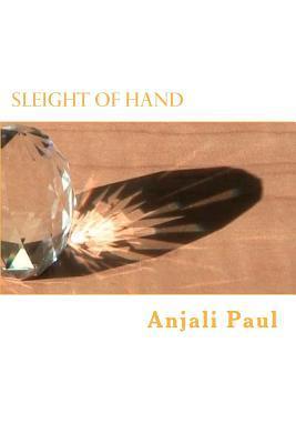 Sleight of Hand: A Novelette by Anjali Paul | Goodreads