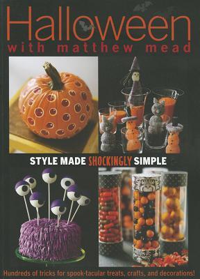 Halloween with Matthew Mead: Style Made Shockingly Simple by Matthew ...