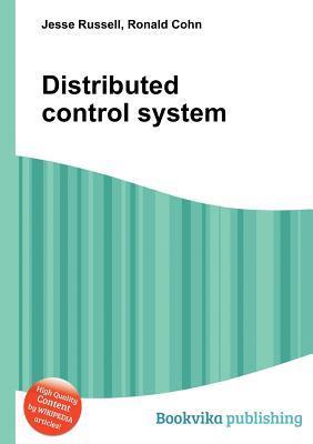 Distributed Control System by Jesse Russell | Goodreads