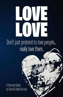 Love Love by Derek Gerrard | Goodreads