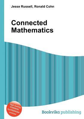 Connected Mathematics by Jesse Russell | Goodreads