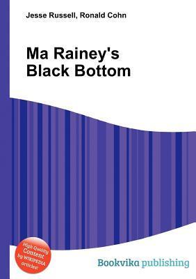 Ma Rainey's Black Bottom by Jesse Russell | Goodreads