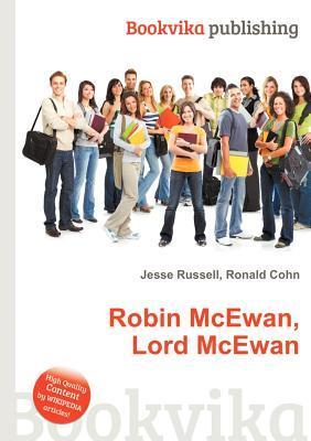 Robin McEwan, Lord McEwan by Jesse Russell | Goodreads