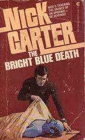 The Bright Blue Death (Killmaster, #30) by Nick Carter | Goodreads