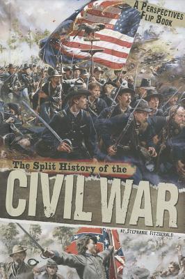 The Split History of the Civil War: A Perspectives Flip Book by ...
