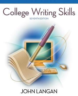 College Writing Skills, 7th Edition by John Langan | Goodreads