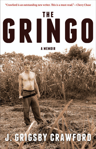 The Gringo by J. Grigsby Crawford | Goodreads