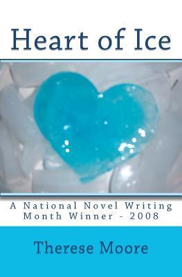 Heart of Ice by Therese Moore | Goodreads