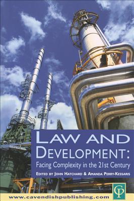 Law & Development: Facing Complexity in the 21st Century: Facing ...