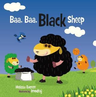 Baa, Baa, Black Sheep (Nursery Rhymes) by Melissa Everett | Goodreads