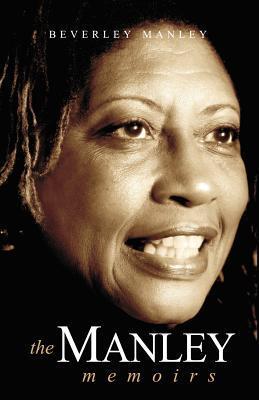 The Manley Memoirs by Beverly Manley | Goodreads