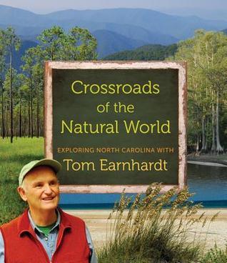 Crossroads of the Natural World: Exploring North Carolina with Tom ...
