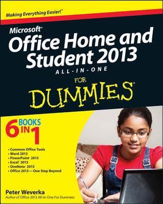 Microsoft Office Home and Student Edition 2013 All-in-One For Dummies ...