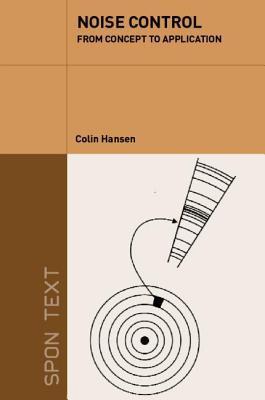 Noise Control: From Concept to Application by Colin Hansen | Goodreads