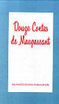 Douzes Contes De Maupassant (French Edition) by Eli Blume | Goodreads